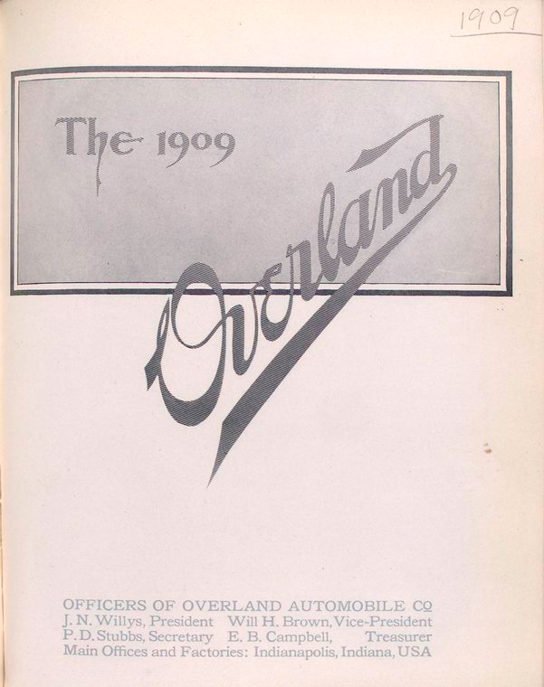 The 1909 Overland; Overland Automobile Co., Indianapolis, Indiana, USA ...