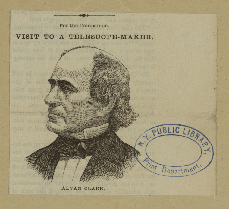 Alvan Clark. - NYPL Digital Collections