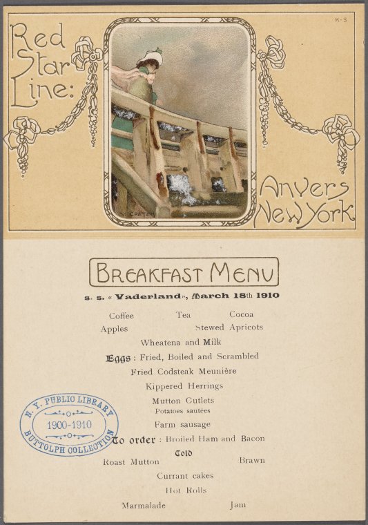 Breakfast menu, S. S. "Vaderland," March 18th, 1910. - NYPL Digital ...