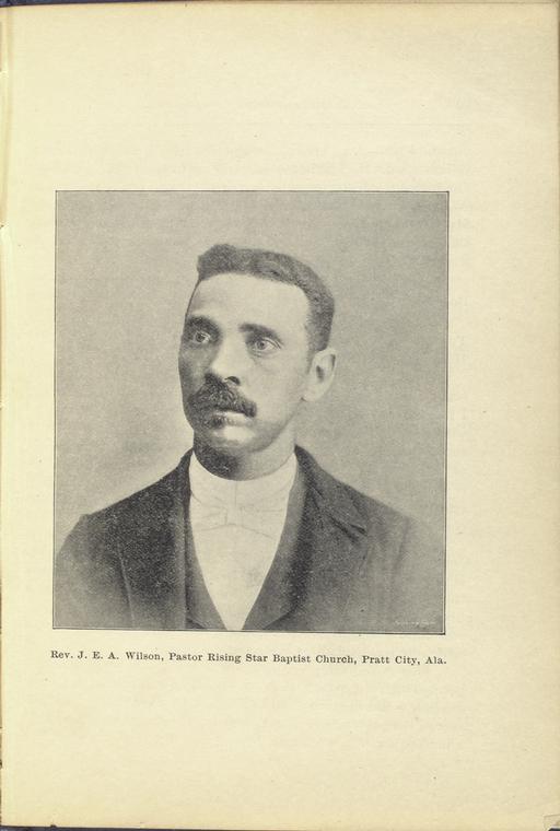Rev. J. E. A. Wilson, Pastor Rising Star Baptist Church, Pratt City ...