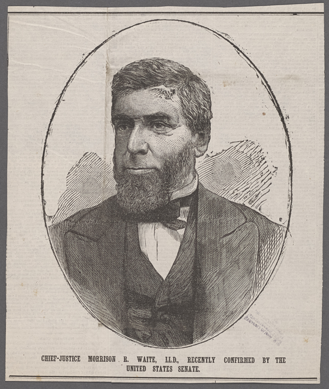 Chief-Justice Morrison R. Waite, LL.D., recently confirmed by the ...